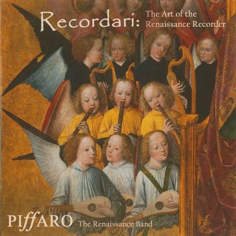 Recordari: The Art of the Renaissance Recorder - Piffaro